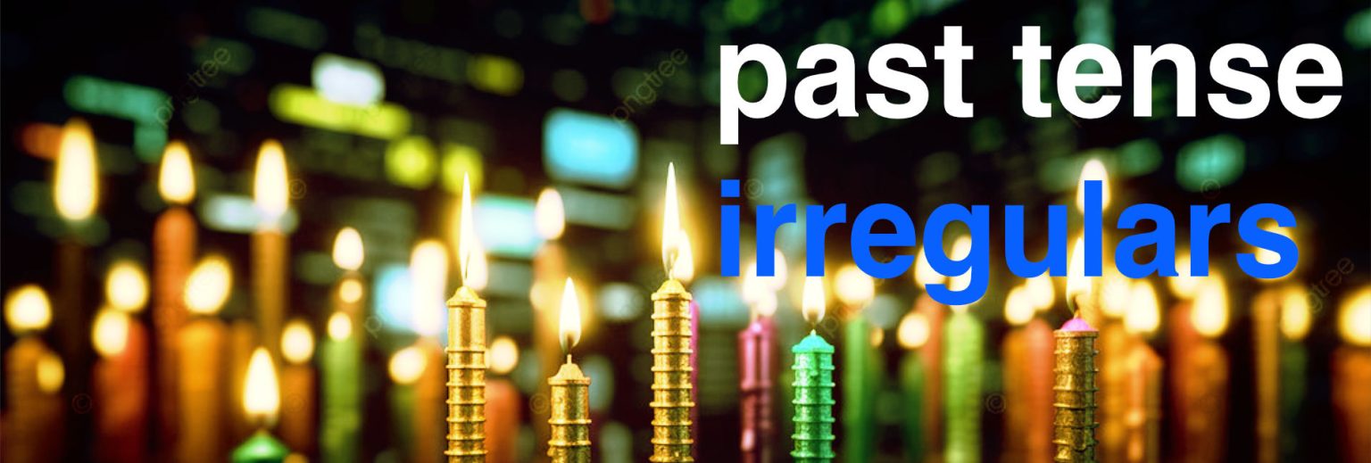 the Preterit Indicative : irregular verbs - by Semantica